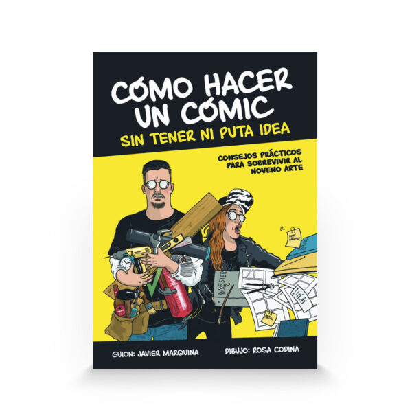 Cómo hacer un cómic sin tener ni puta idea – Fanzines y Cómics